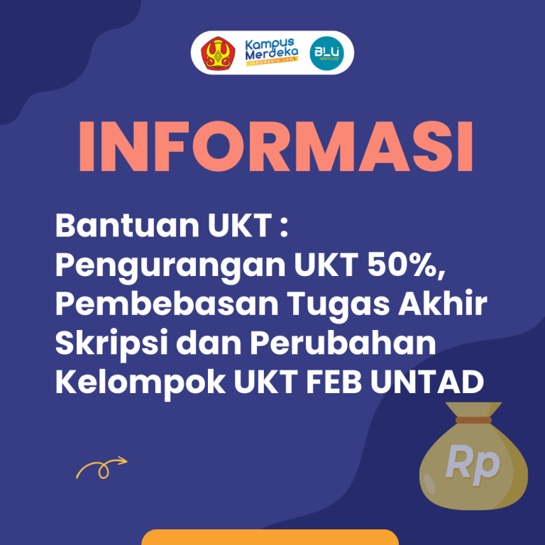 Pengumuman Tentang Kebijakan UKT Tahun Ajaran Ganjil 2025/2026 FEB UNTAD